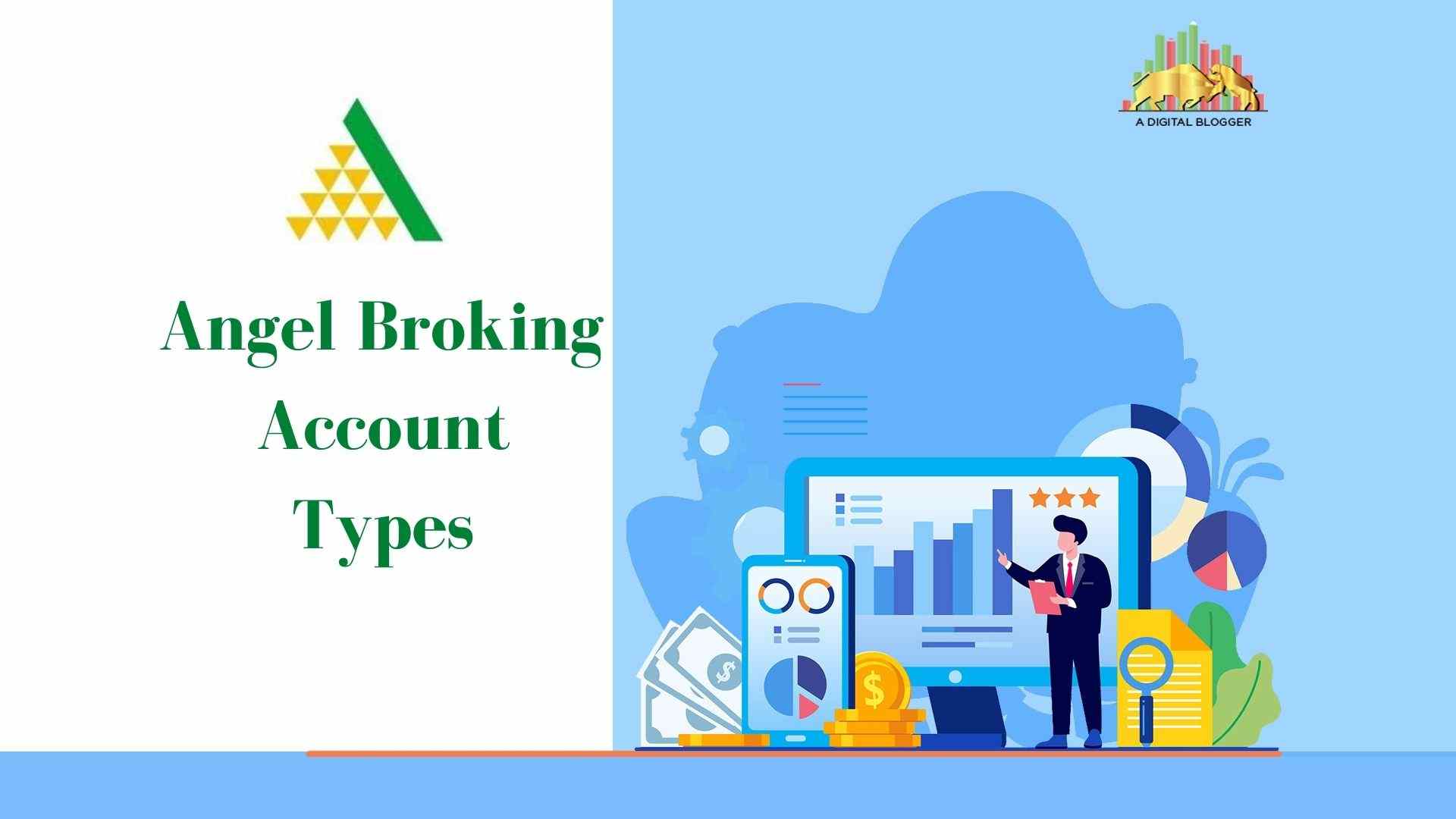 Angel Broking Account Types | Do You Need All of Them?
