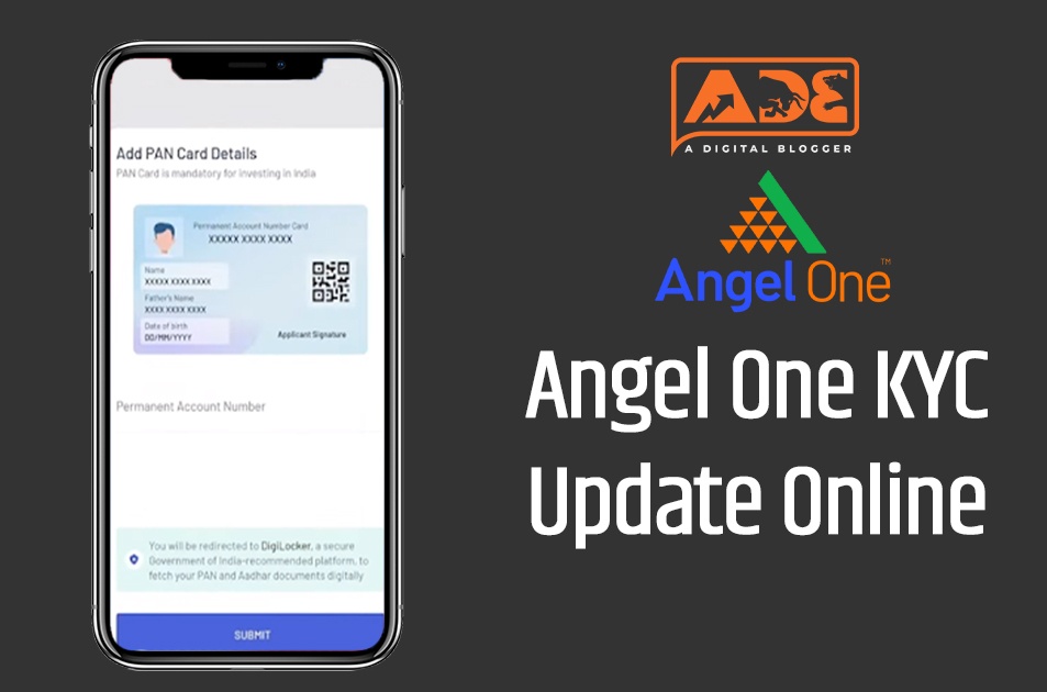 Angel One KYC Update Online | Process, Requirements