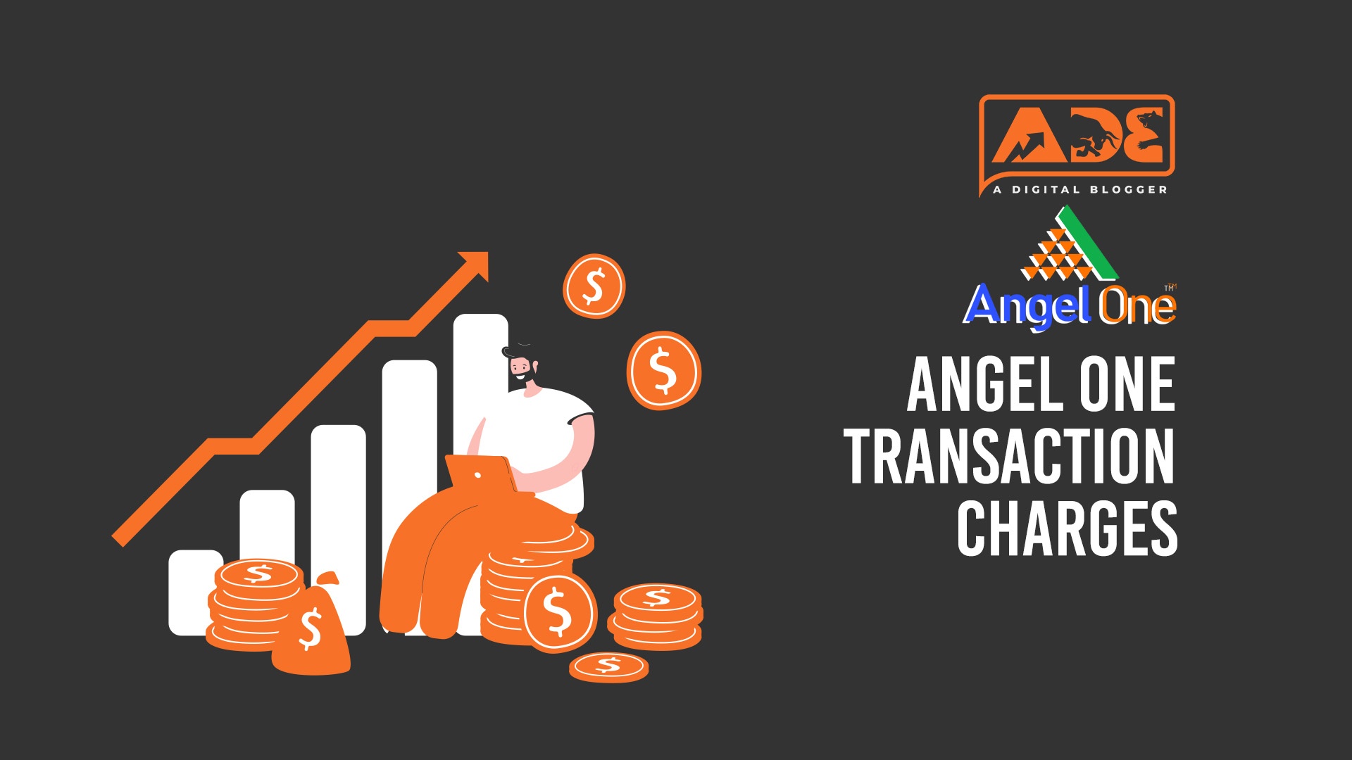 Angel One Transaction Charges | Pricing, Fees, Tax, Cost