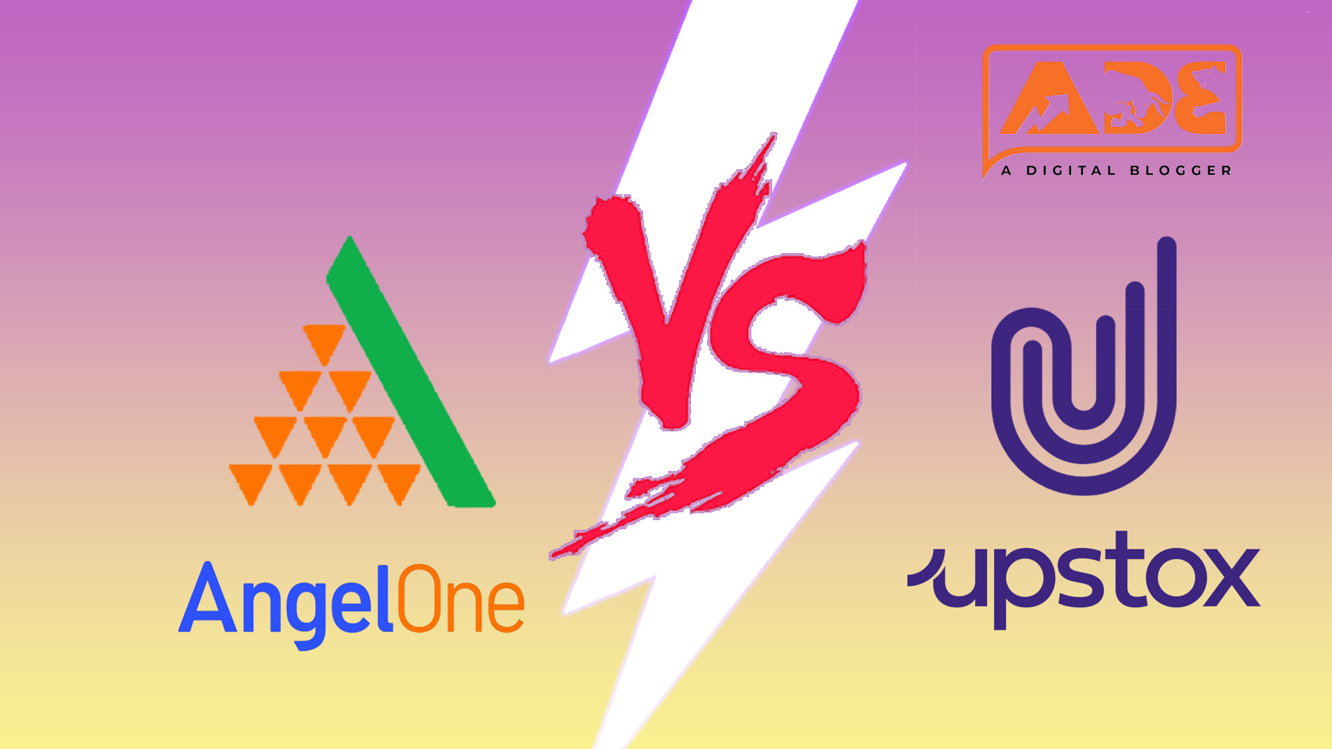 Angel One vs Upstox | Trading Platforms, Fees, Complaints, Features