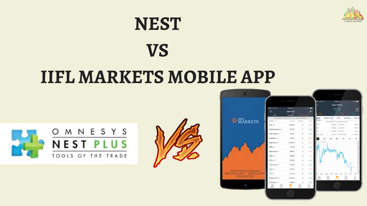 IIFL Markets Mobile App Vs Nest | Trading Platforms Comparison