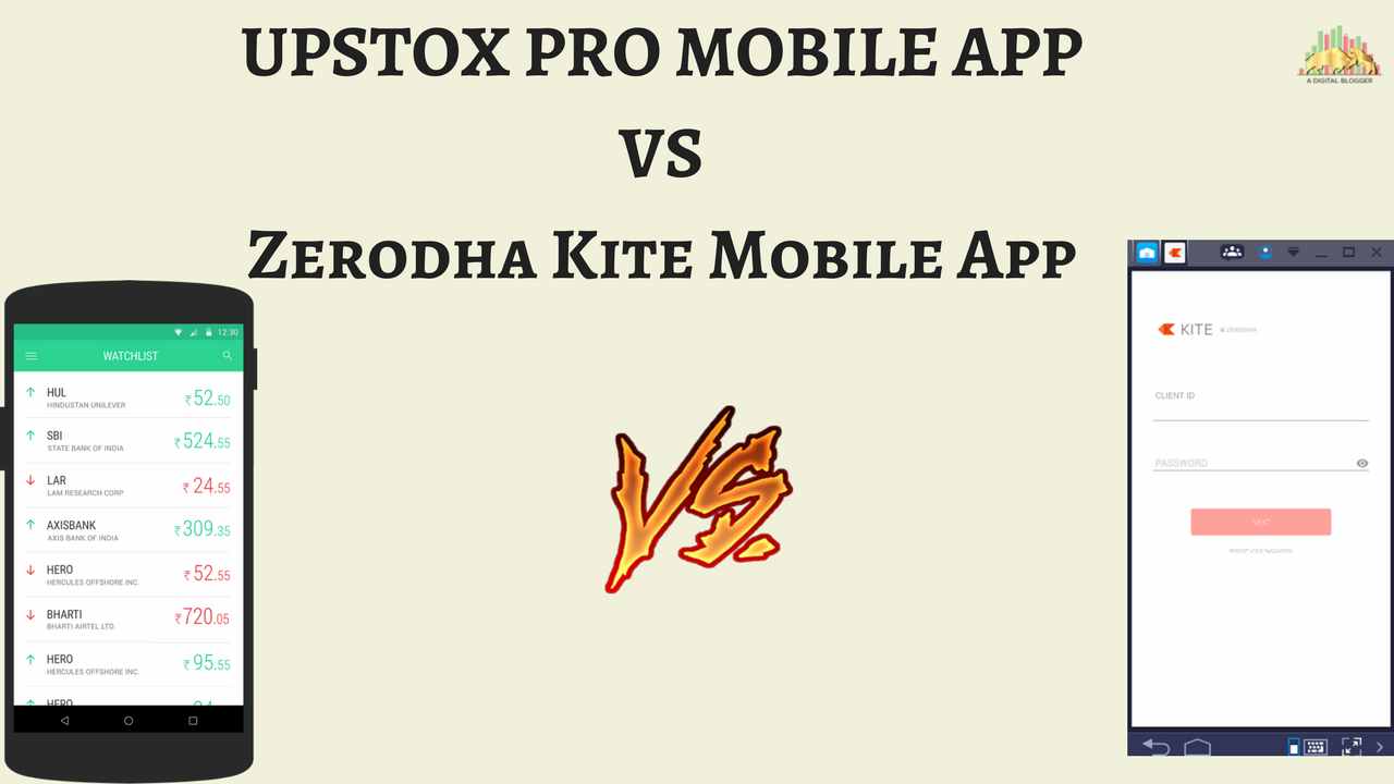 Upstox Mobile App Pro Vs Zerodha Kite Mobile App | Trading Platforms