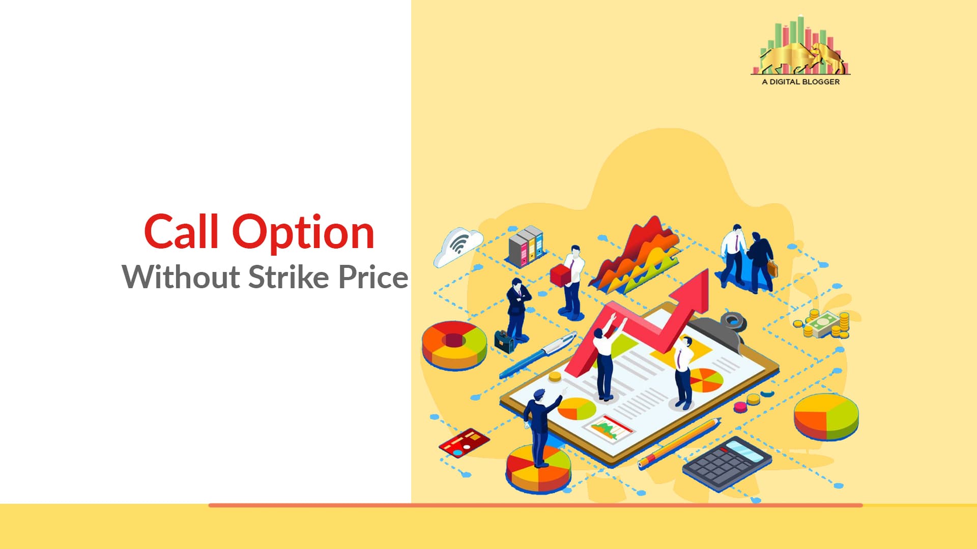 Call Option Without Strike Price | Example, Selling