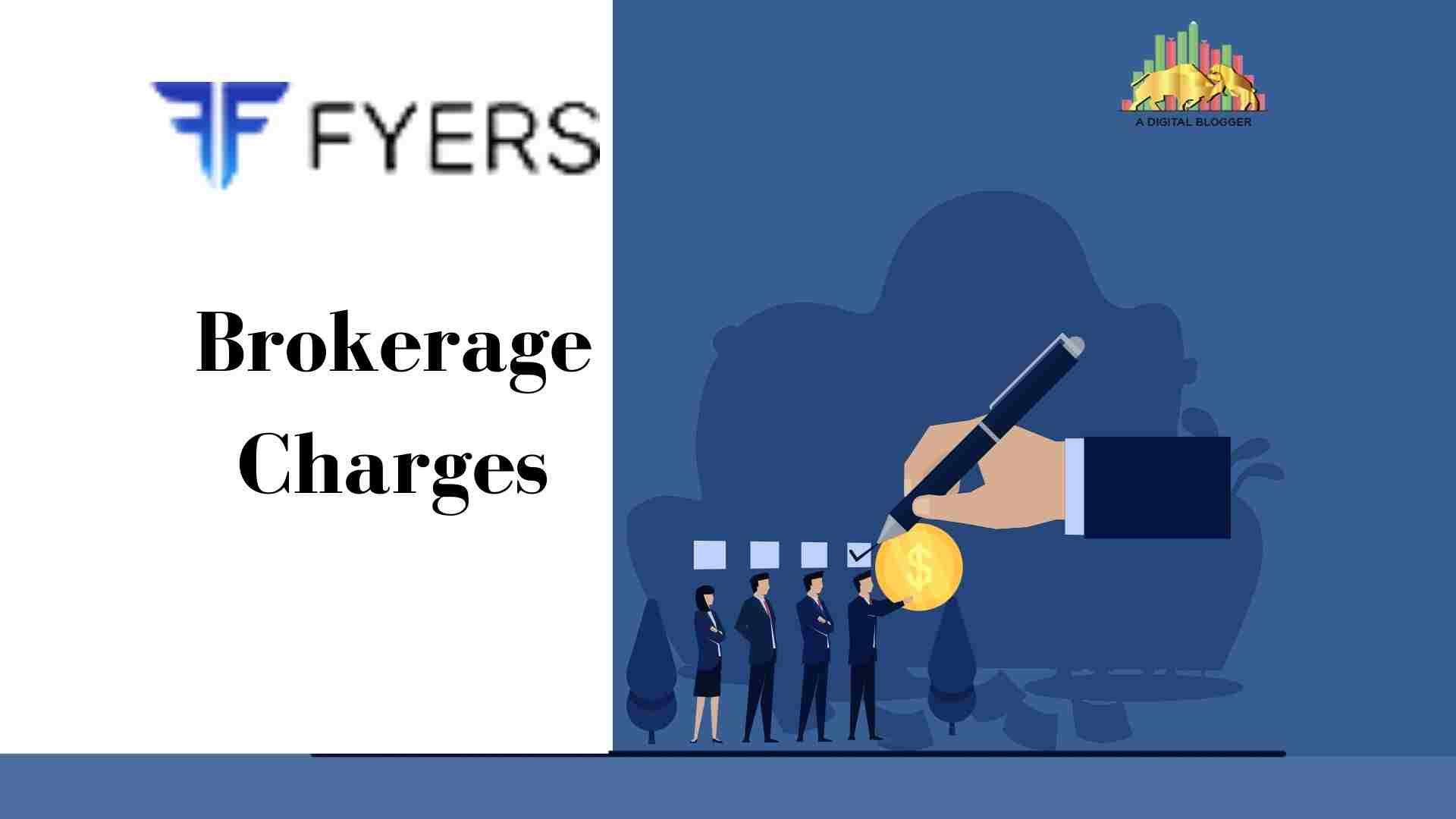 Fyers Brokerage 2021 | Charges, Delivery, Intraday, Commodity, Currency