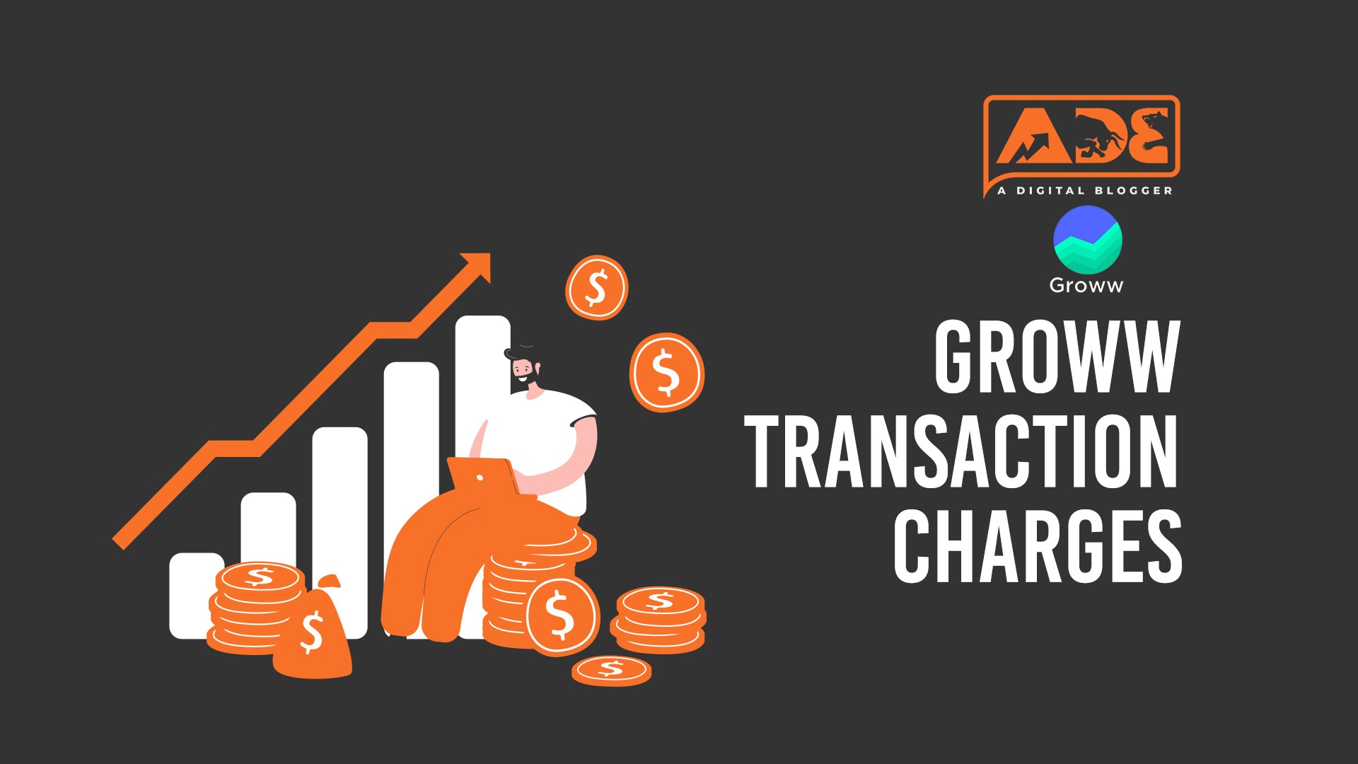 Groww Transaction Charges | Trading Fees, Taxes, Brokerage