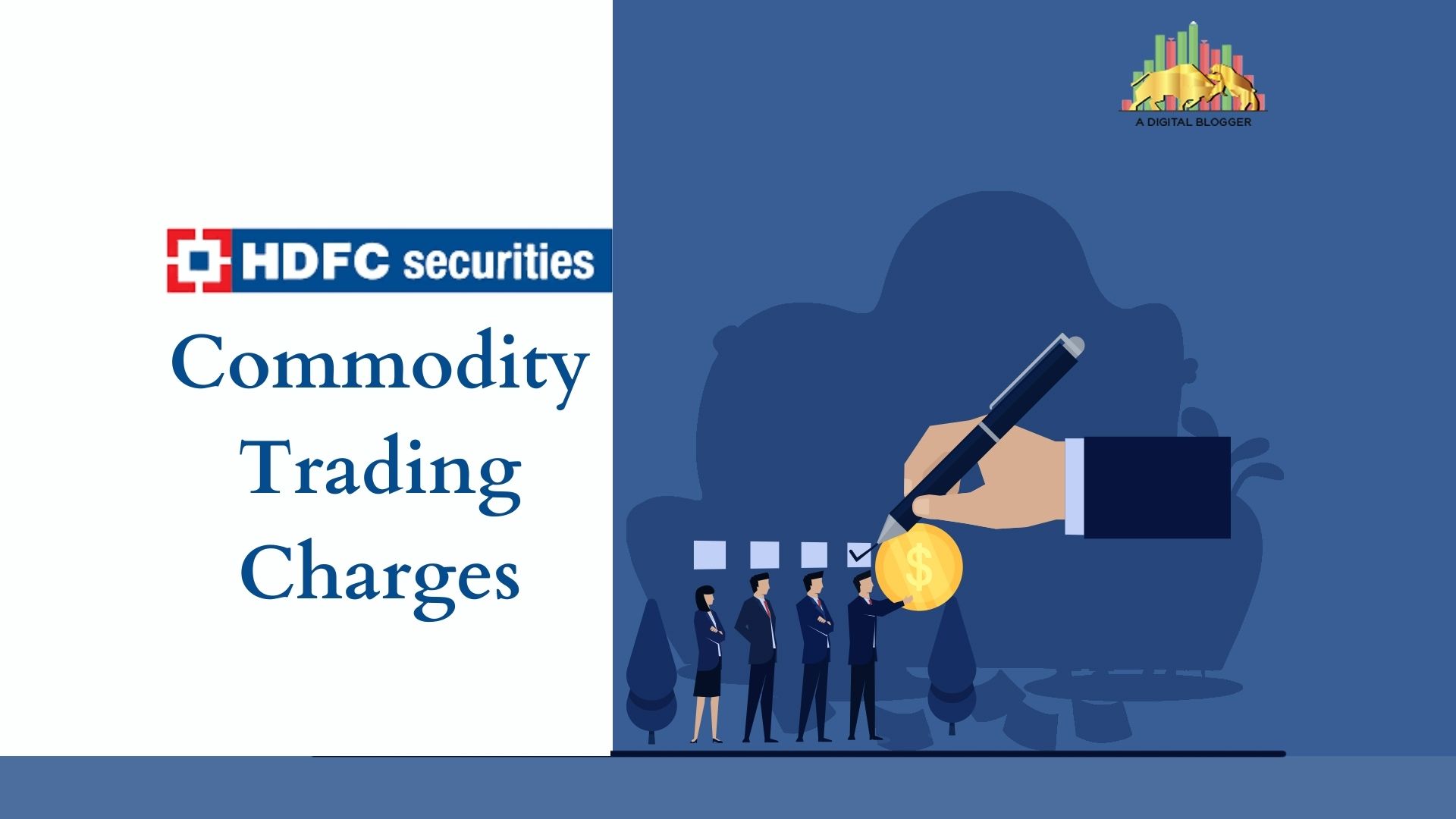 HDFC Commodity Trading Charges | Details, Fees, Taxes