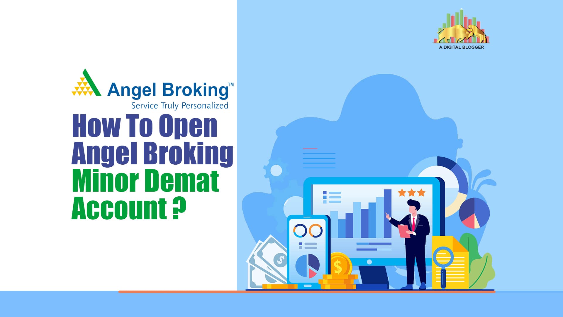 Everything About How To Open Angel Broking Minor Demat Account