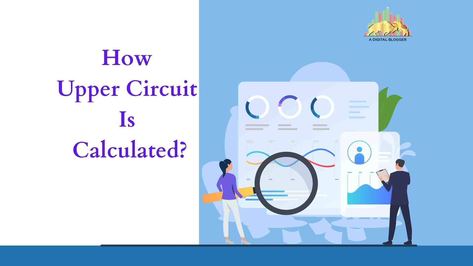 How Upper Circuit is Calculated | Stocks, NSE, Indices