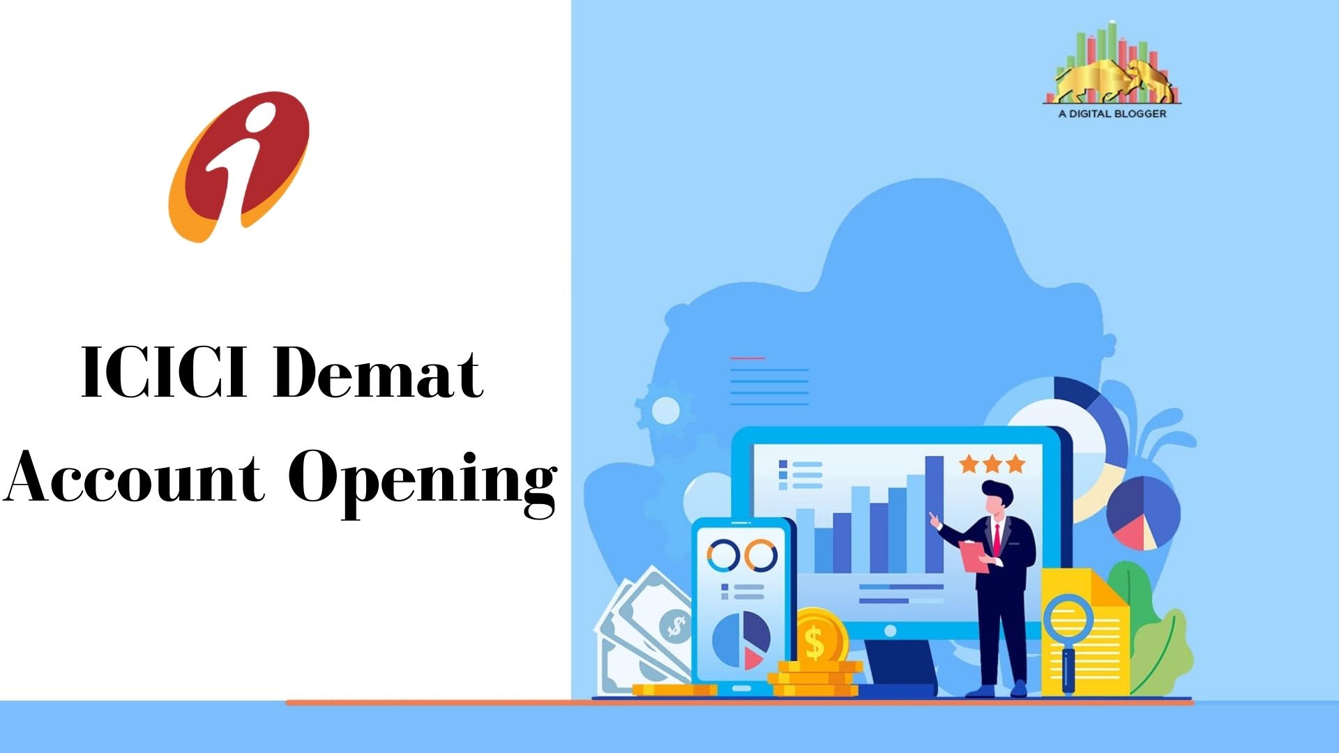 ICICI Demat Account Opening | Online, Form, Documents, Status, Time