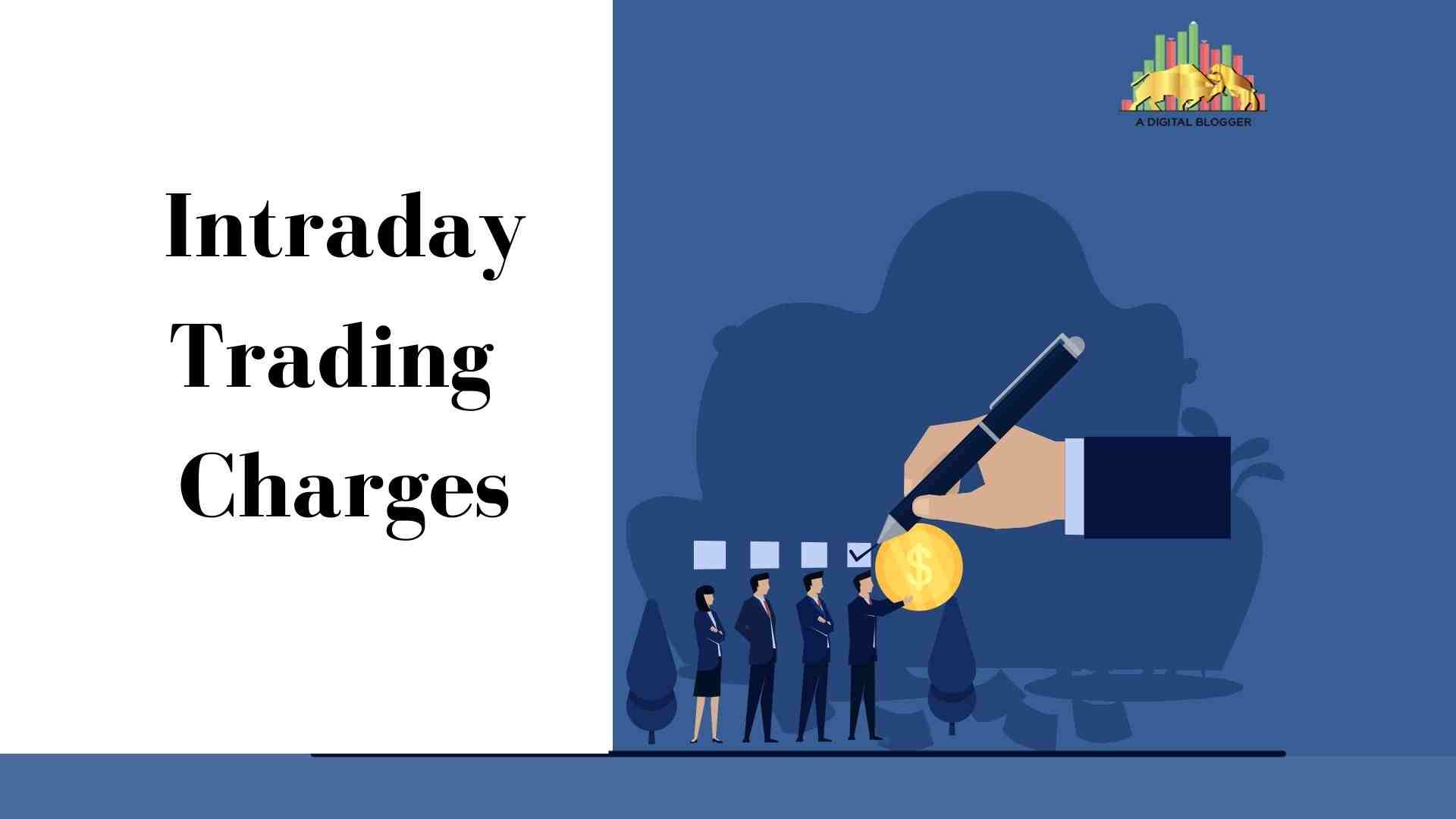 Intraday Trading Charges | Brokerage, Transaction, STT, DP, Stamp