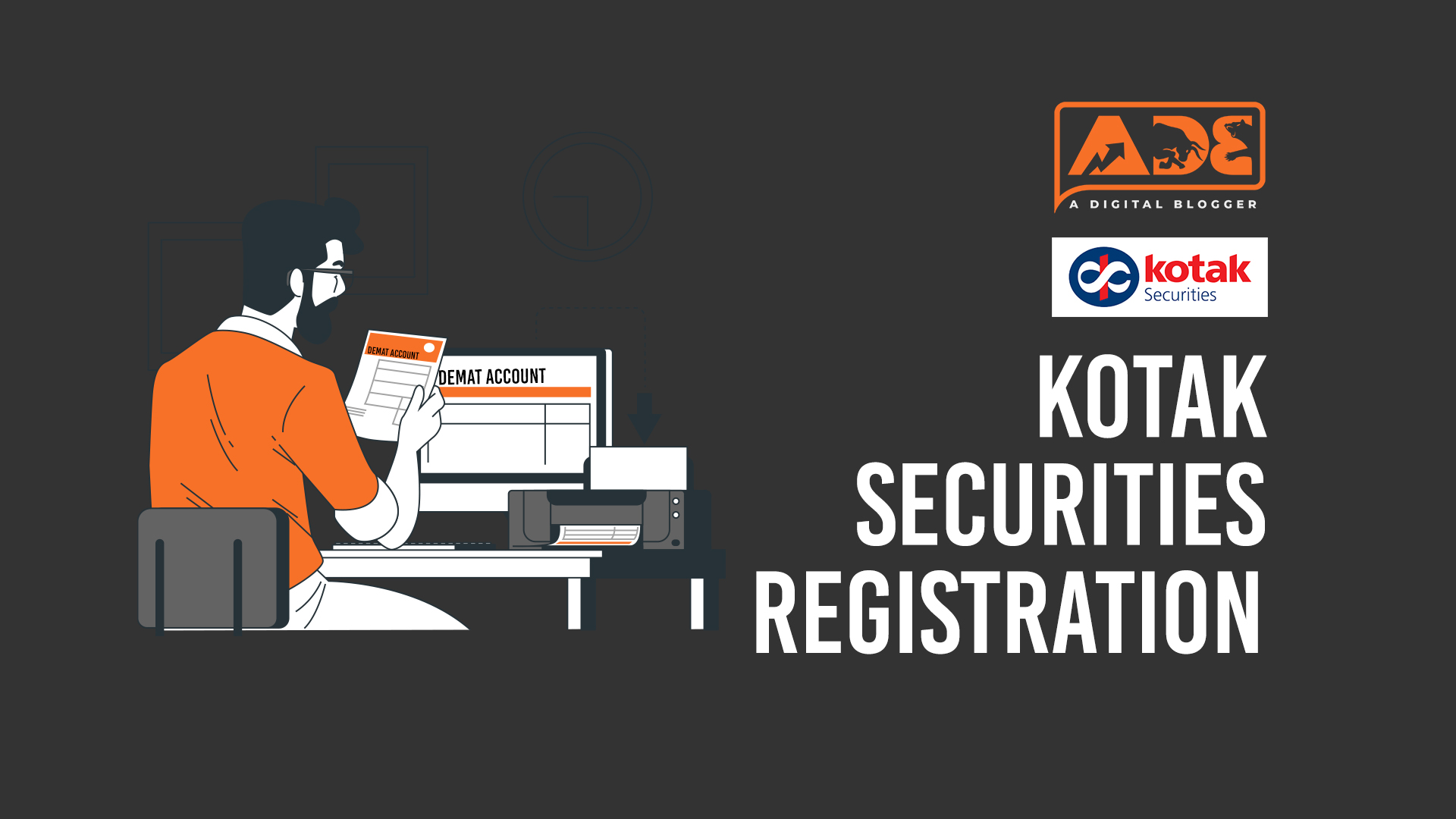 Kotak Securities Registration | Process, Problems, Fees