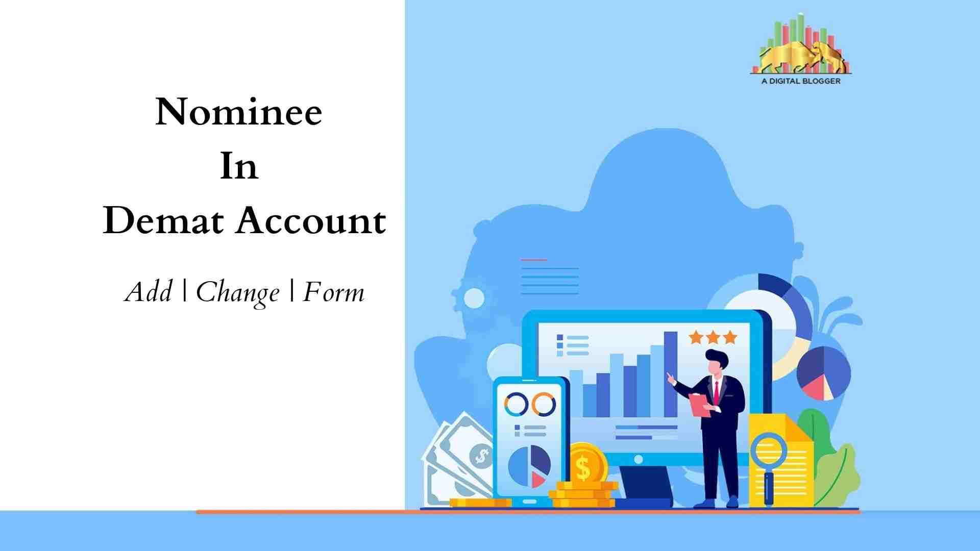 Nominee in Demat Account | Rights, Adding Multiple Nominations