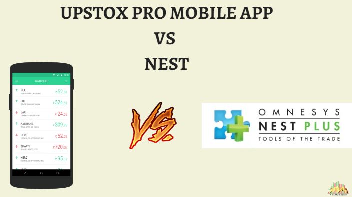 Upstox Pro Mobile App Vs Nest | Trading Platforms Comparison 2020