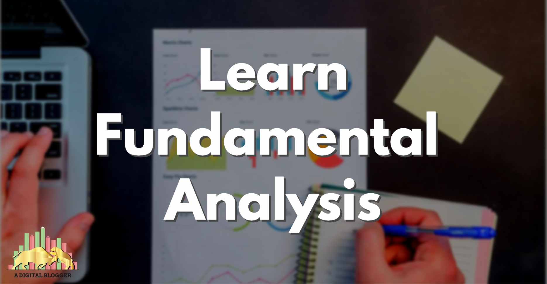 Learn Fundamental Analysis | Online Knowledge of India Stock Market