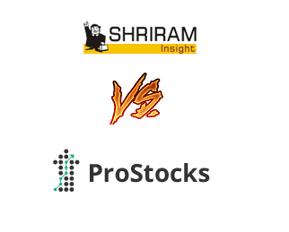 Shriram Insight Vs Prostocks | Which Stock Broker is Best for You?