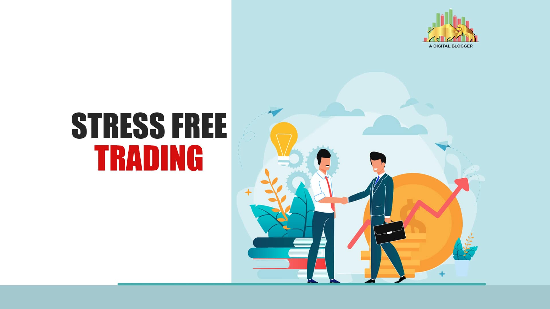 Stress Free Trading | Strategy, Types, Ways, Tips, Online, System