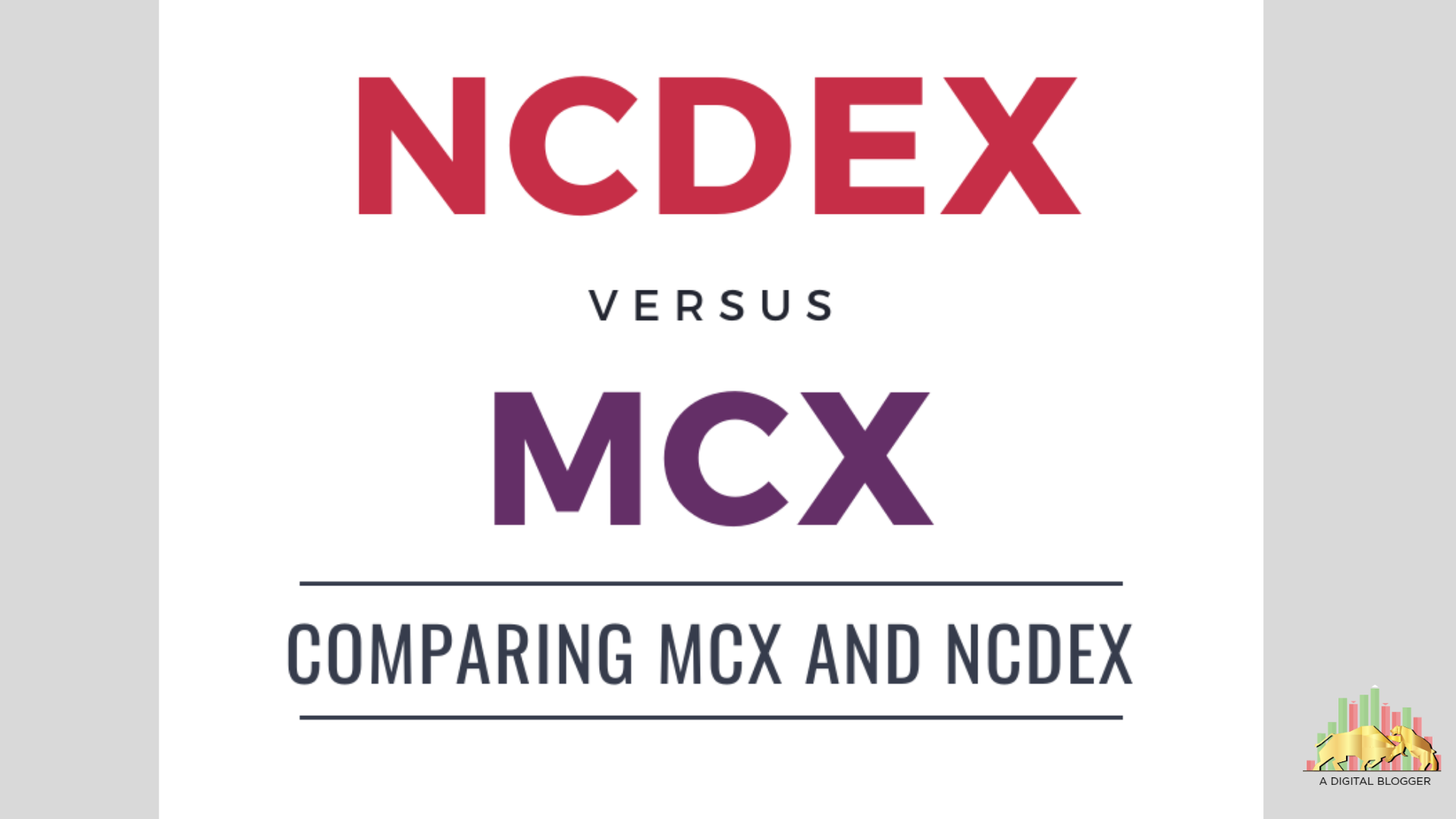 MCX and NCDEX | Description, Comparison, Differences