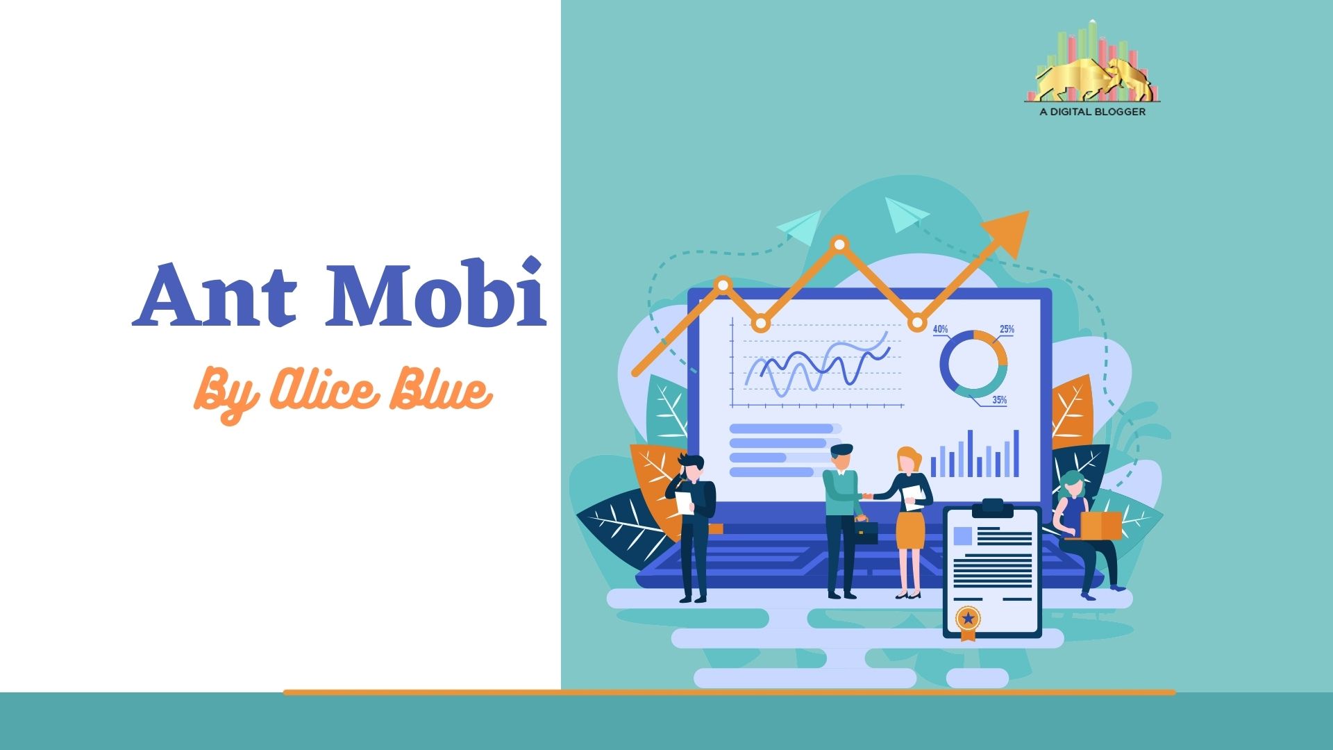 ANT Mobi | Free Mobile Trading App By Alice Blue
