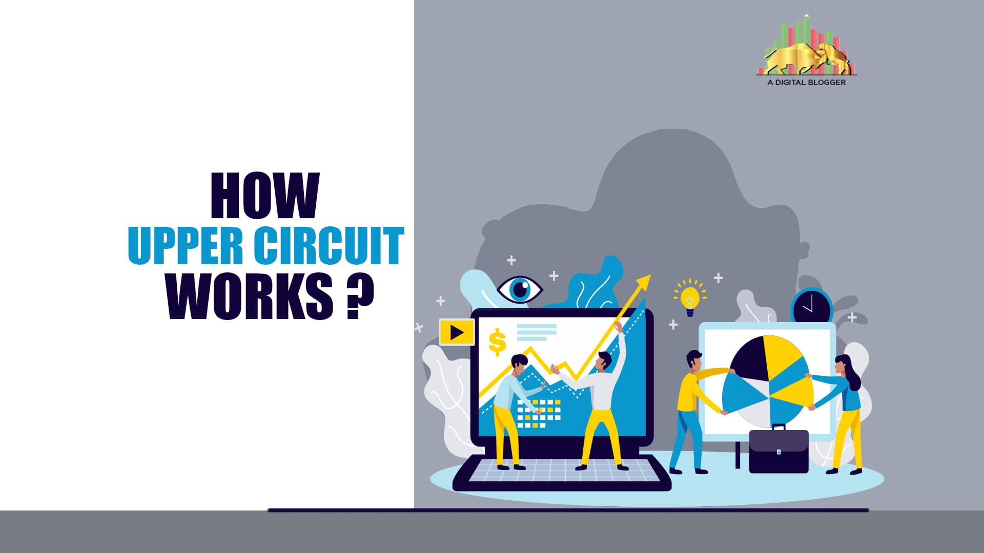 How Upper Circuit Works? | In Stock Market, Gateway
