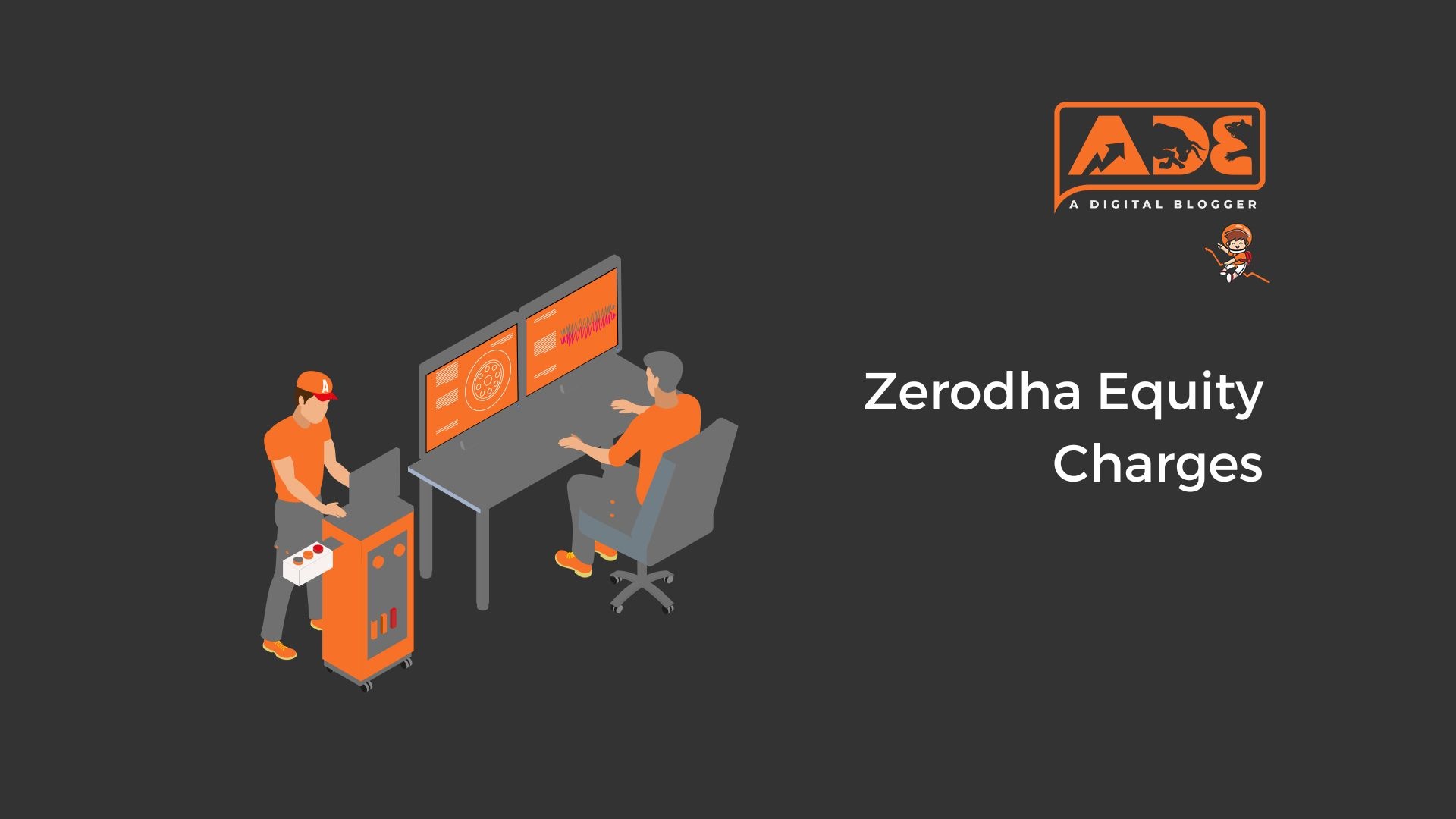 Zerodha Equity Charges | Order Execution Fees in Kite App